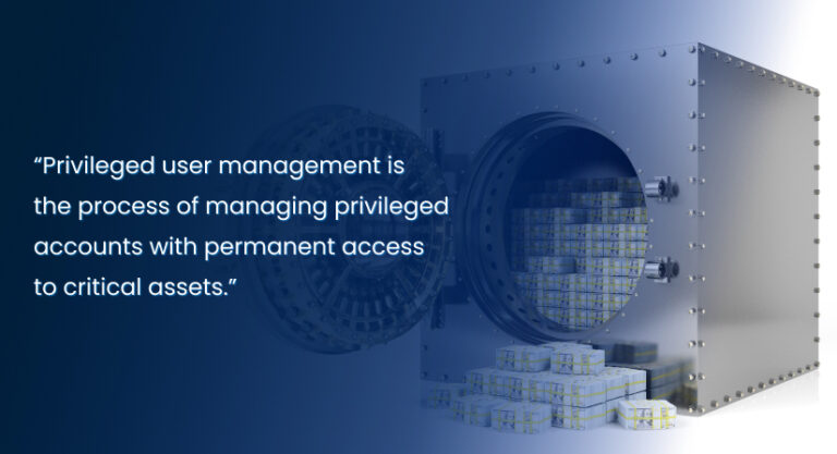 Privileged User Management vs Privileged Access Management Differences ...
